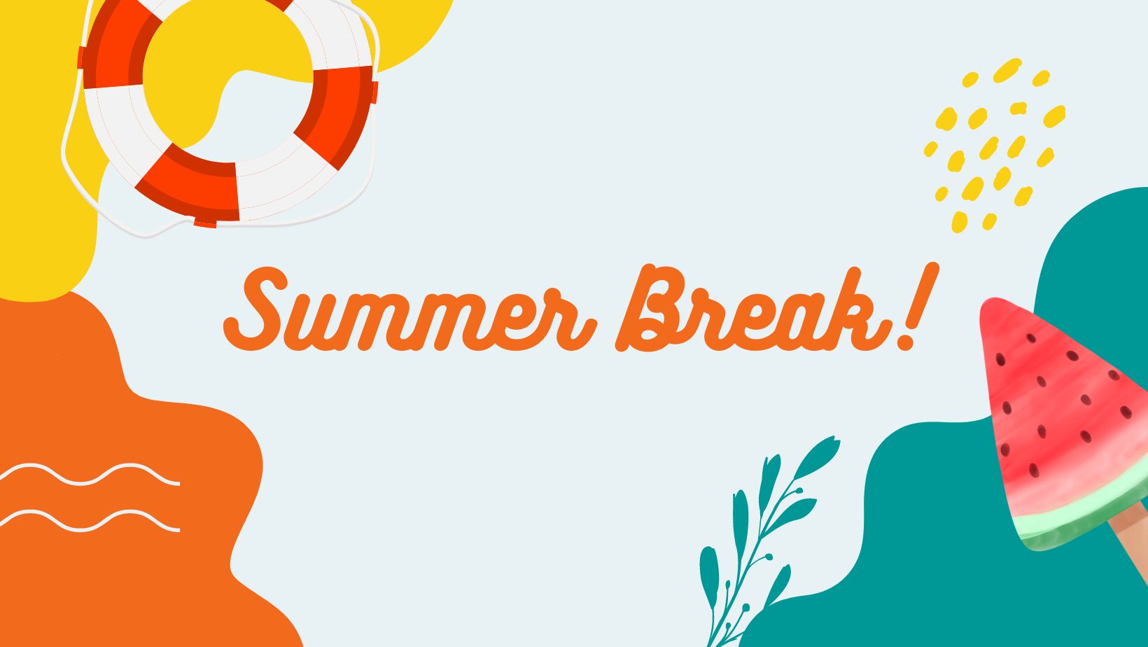 Summer Break! - Brighton School